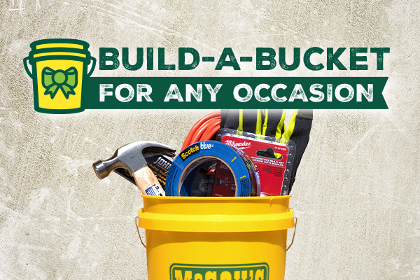 Gift Buckets | McCoy's Building Supply